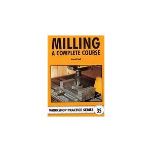 MILLING A COMPLETE COURSE Book - Chronos Engineering Supplies